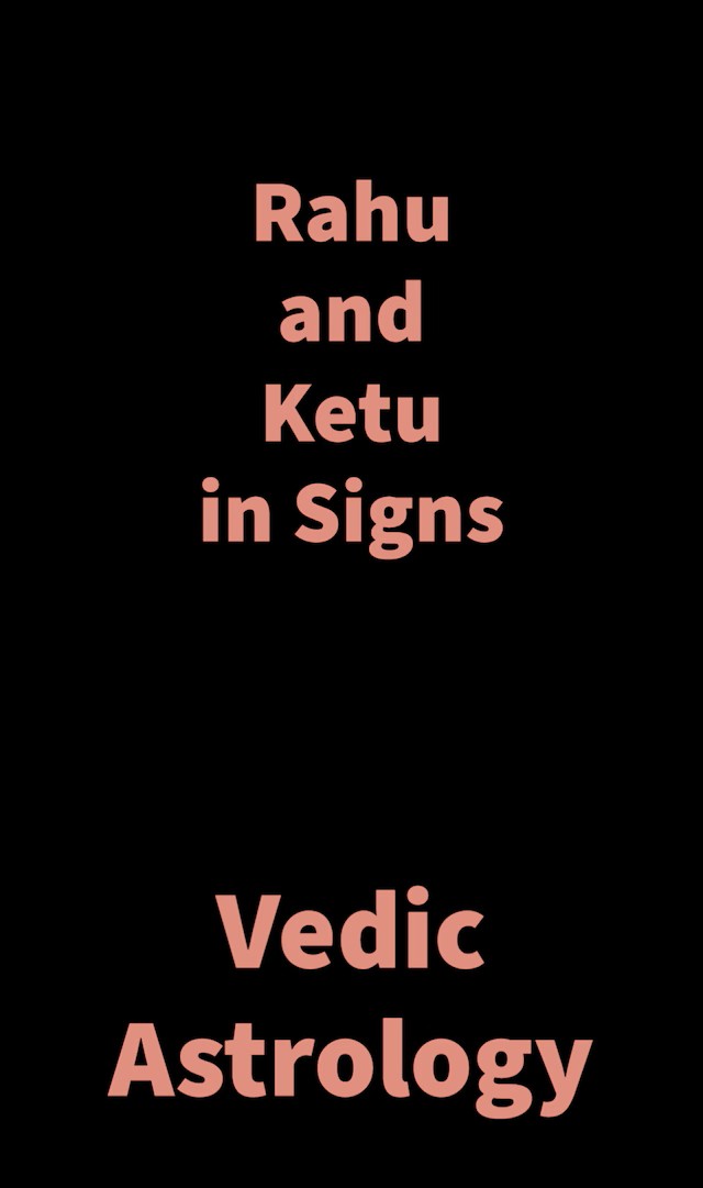 Book Summary: Rahu and Ketu in Signs - Nyxastro